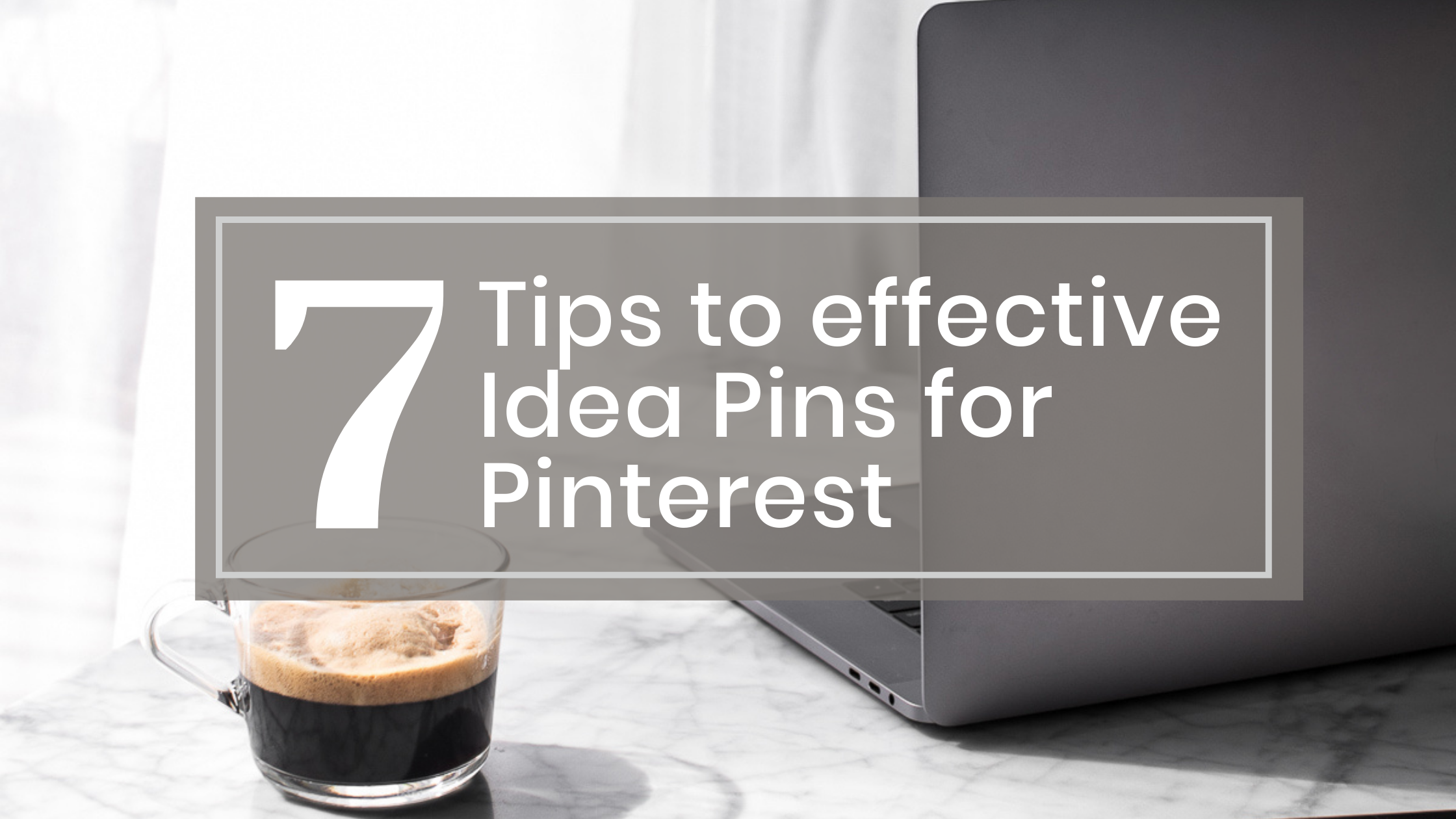 7 Tips to effective Idea Pins | Jen Vazquez Media | Marketing Agency ...
