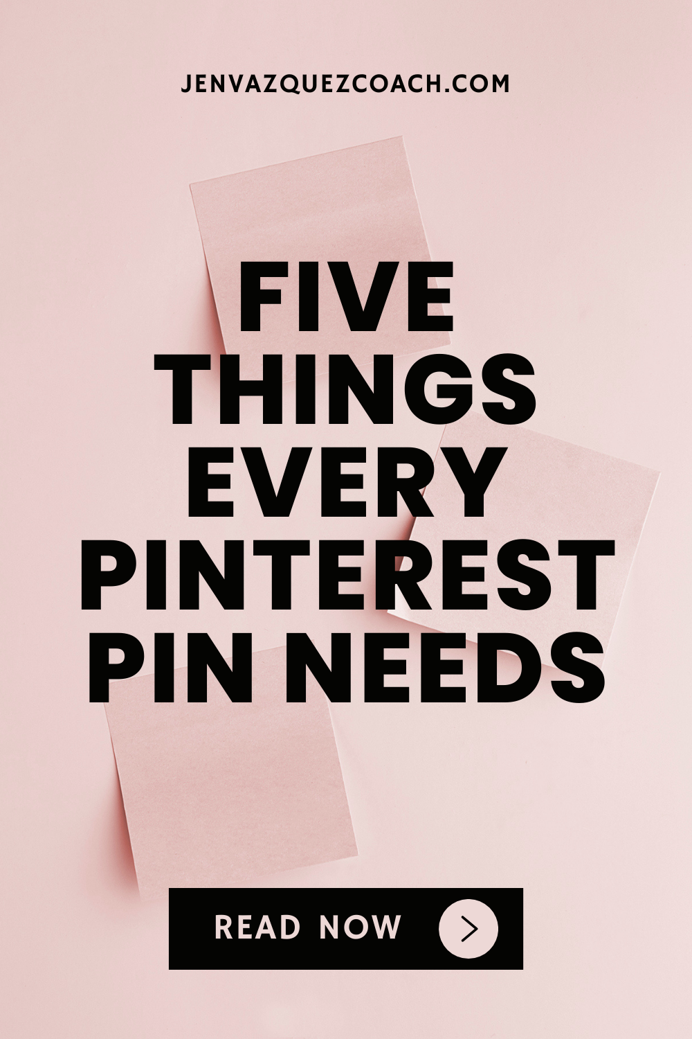 5 Things Every Pinterest Pin Needs | Jen Vazquez Media | Pinterest ...